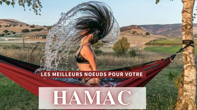 5 nœuds pour accrocher un hamac n'importe ou